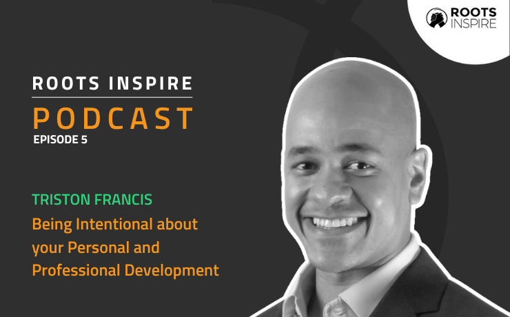 Roots Inspire Being Intentional about your Personal and Professional ...